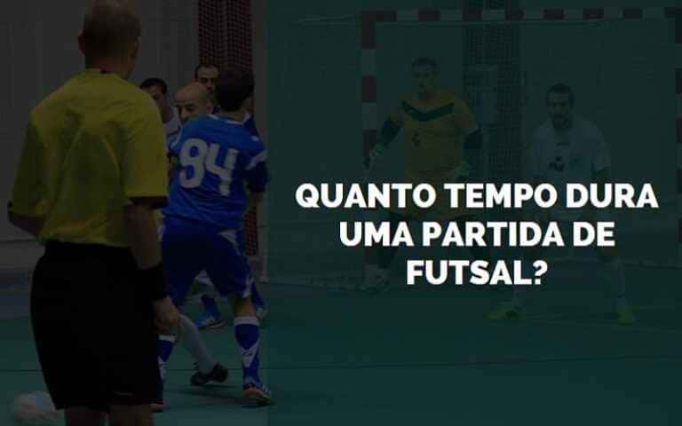 Quanto Tempo Dura uma Partida de Futsal? [2024] | Senhor Esporte