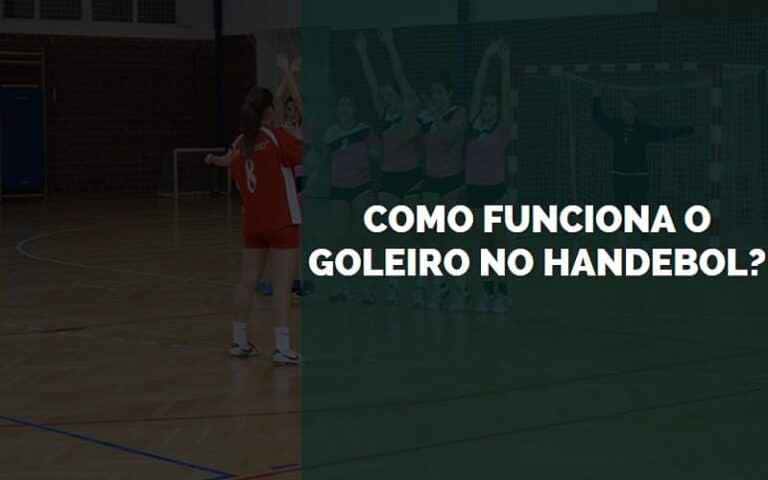 Como Funciona o Goleiro no Handebol? [2024] | Senhor Esporte