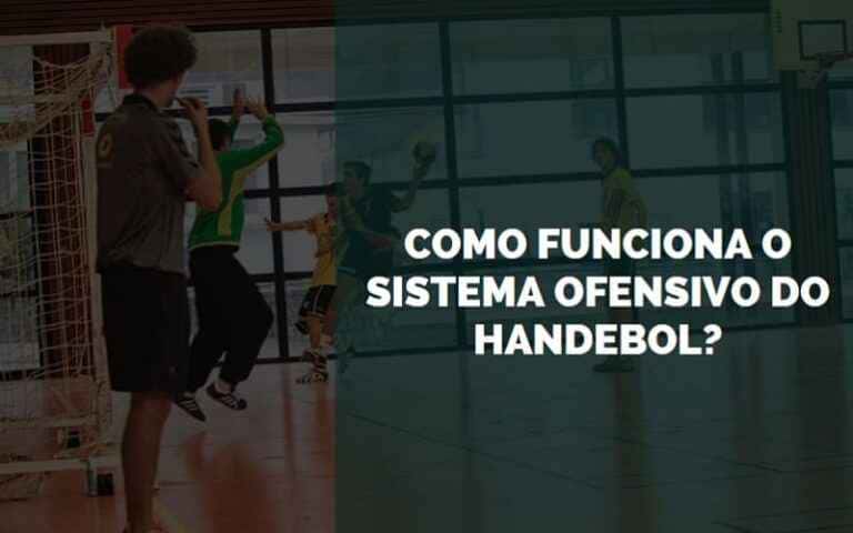 Como Funciona o Sistema Ofensivo do Handebol? [2024] | Senhor Esporte