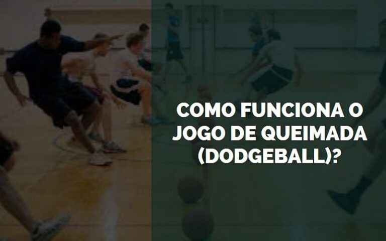 Como Funciona o Jogo de Queimada? (Dodgeball 2023] | Senhor Esporte