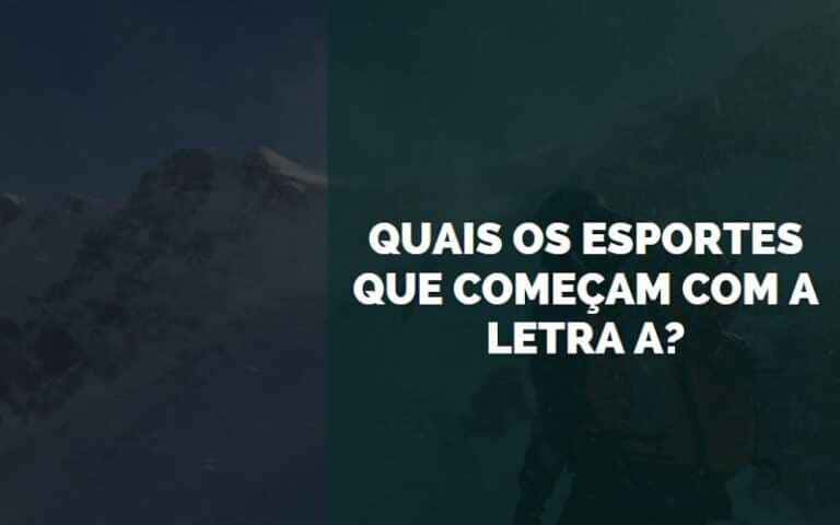 Quais os Esportes com a Letra A? [2024] | Senhor Esporte